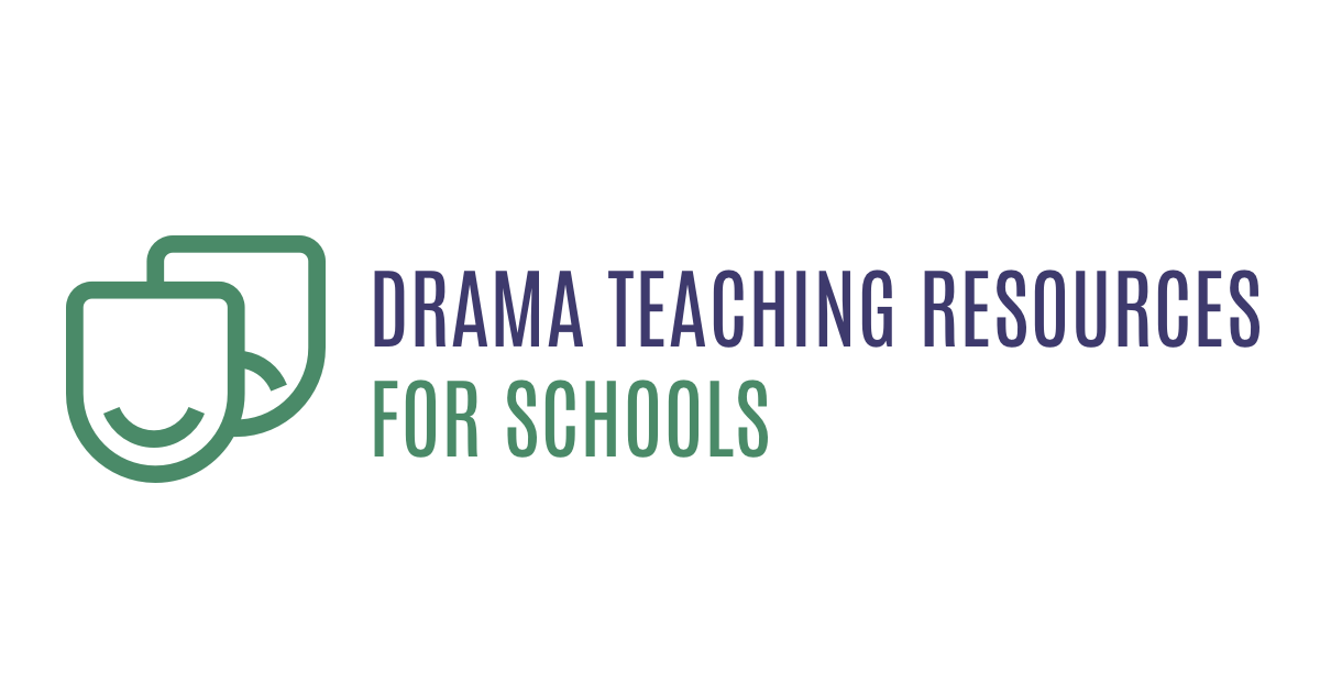 Drama Teaching Resources for Schools: Practitioner & Theatre Styles, Plays.
